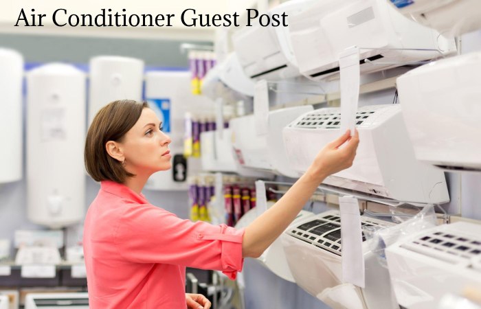 Air Conditioner Guest Post – Air Conditioner Write For Us And Submit Post